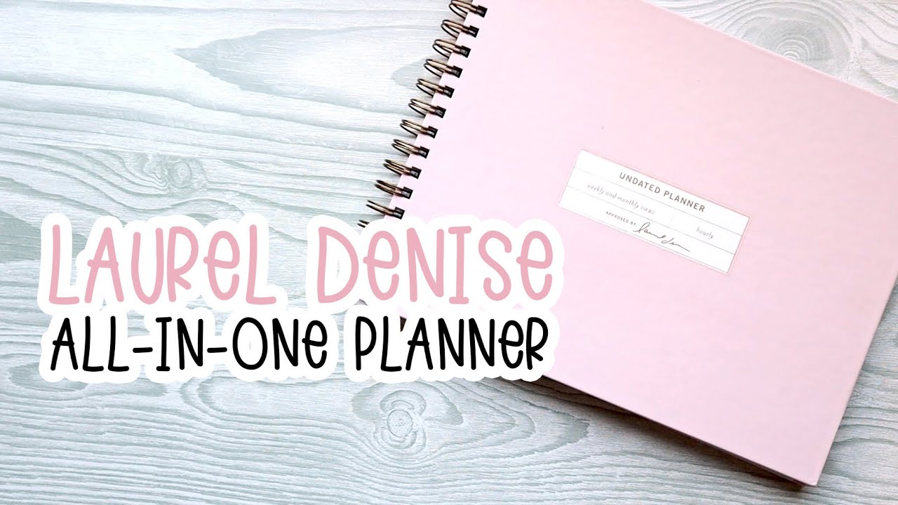 LAUREL DENISE | ALL-IN-ONE PLANNER | Review + Walkthrough | HanCanPlan ...