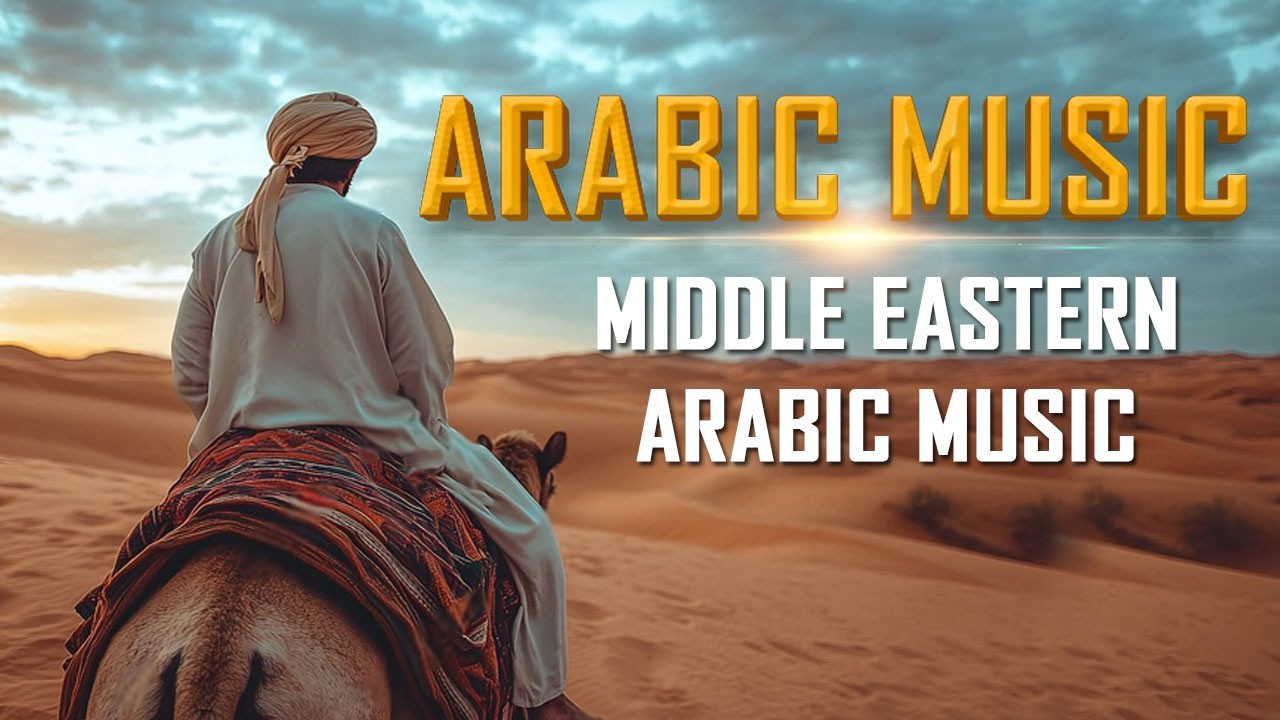 Arabic Chill Music Vol.1 | MOST SOOTHING Middle Eastern Arabic Music ...