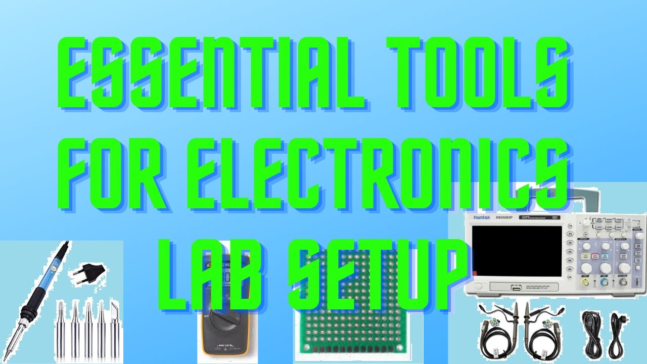 Essential Tools for Electronics Lab Setup - YouTube