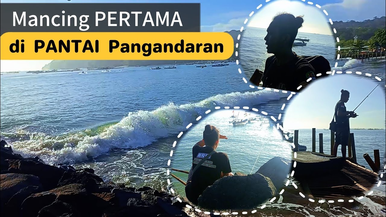 Mencoba MANCING di Pantai PANGANDARAN🔥MANCING PANTAI - YouTube