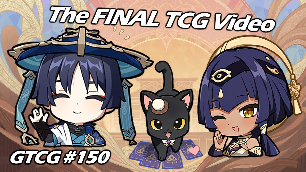 The very LAST TCG Video - Genshin TCG [150] - YouTube