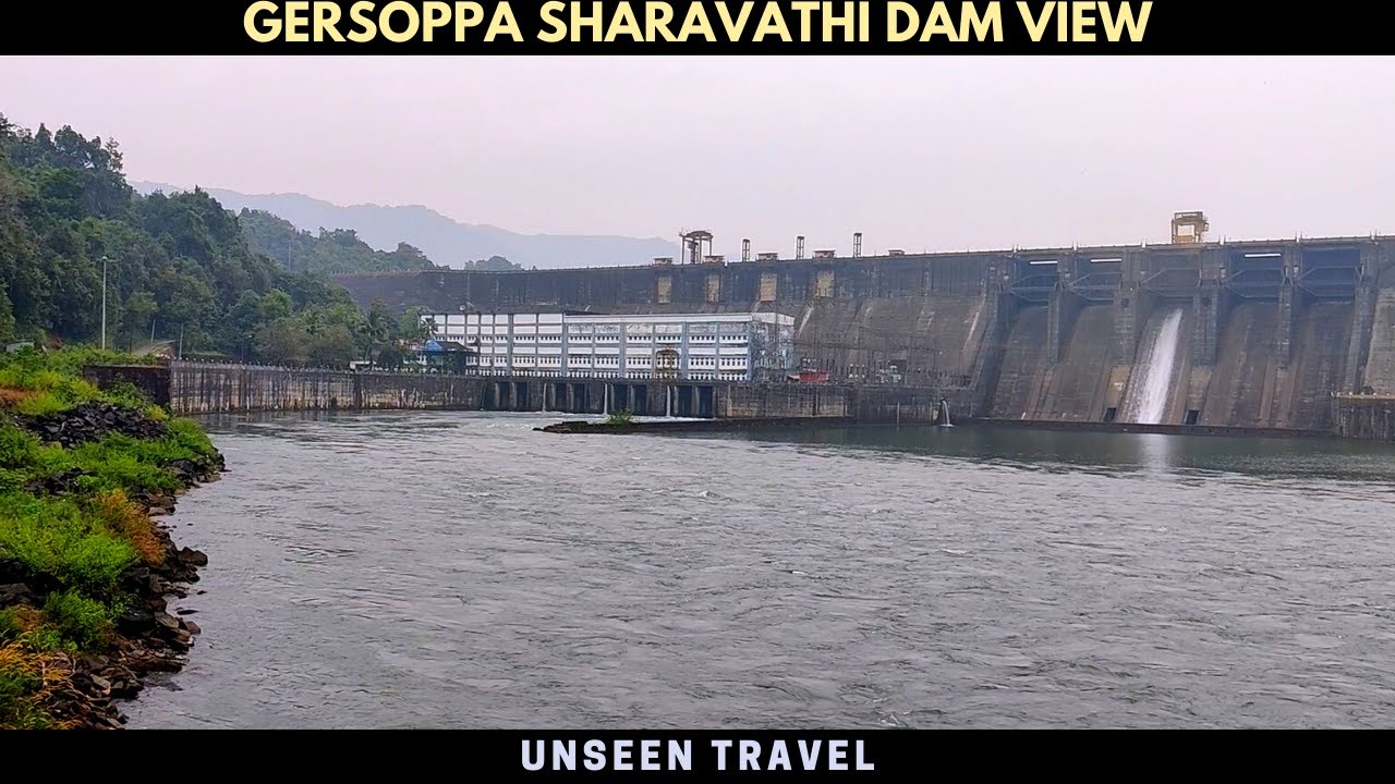 Gersoppa Sharavathi Dam View | Amazing River view point | Unseen Travel ...
