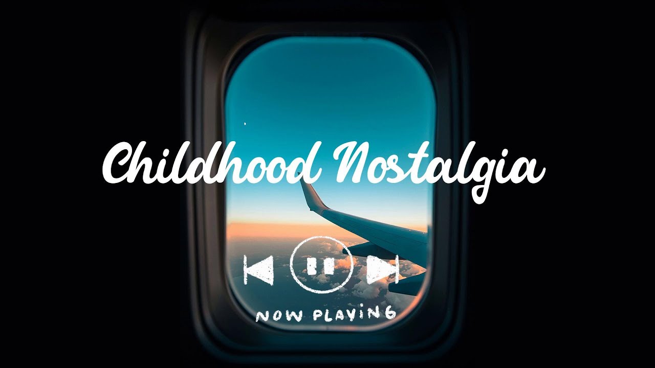 Throwback childhood songs ~ A nostalgia playlist - YouTube