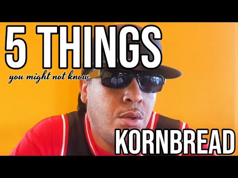 5 Things | Kornbread - YouTube