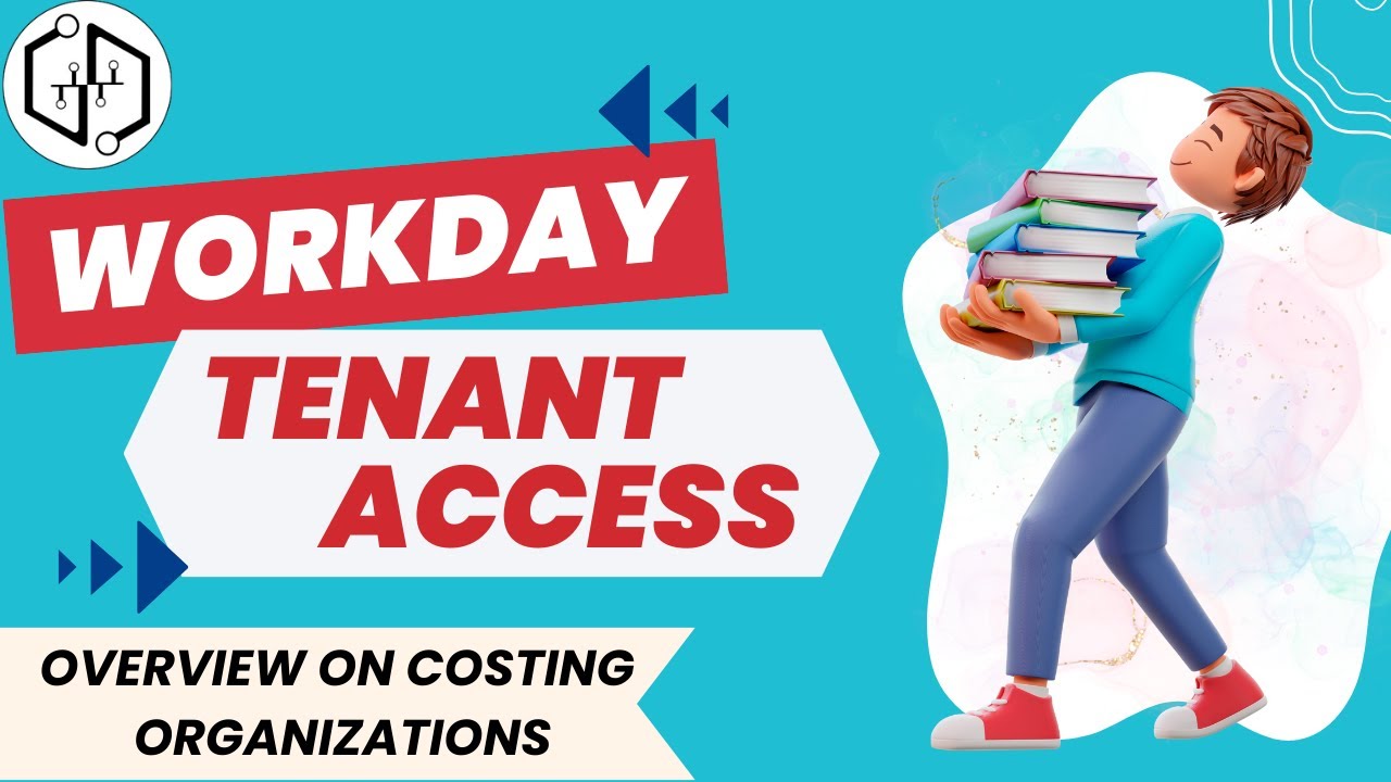 Tenant Access for Workday | Overview on Costing Organizations in ...
