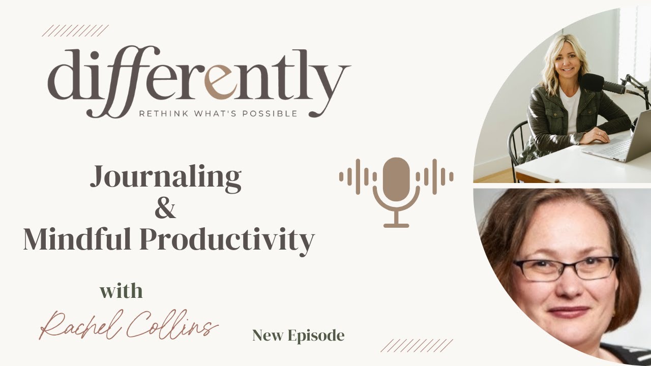 Journaling & Mindful Productivity with Rachel Collins - YouTube