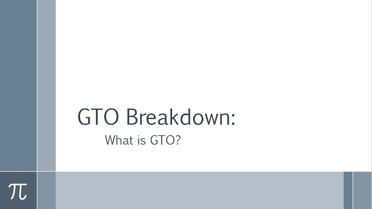 GTO Breakdown: What is GTO? - YouTube