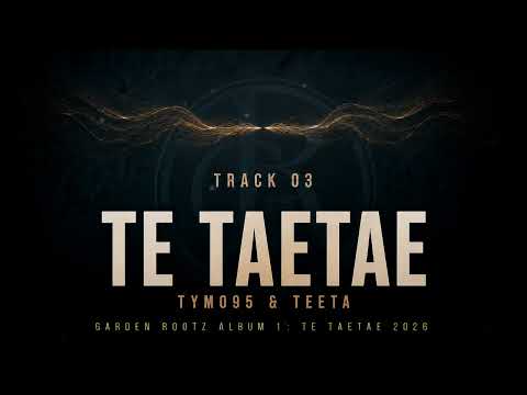 TE TAETAE - Tymo95 & Teeta | Te Taetae Album 