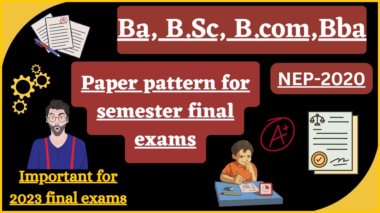 Paper pattern for Semester FINAL EXAMS| NEP-2020| Ba, B.Sc, B.Com, Bba ...
