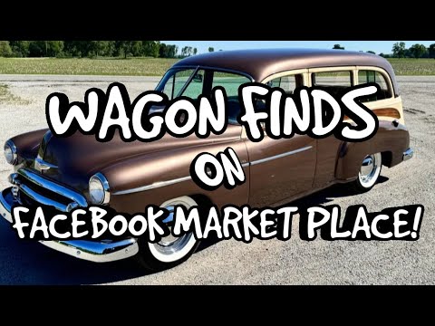 WAGON FINDS ON FACEBOOK MARKET PLACE! S3 Ep18