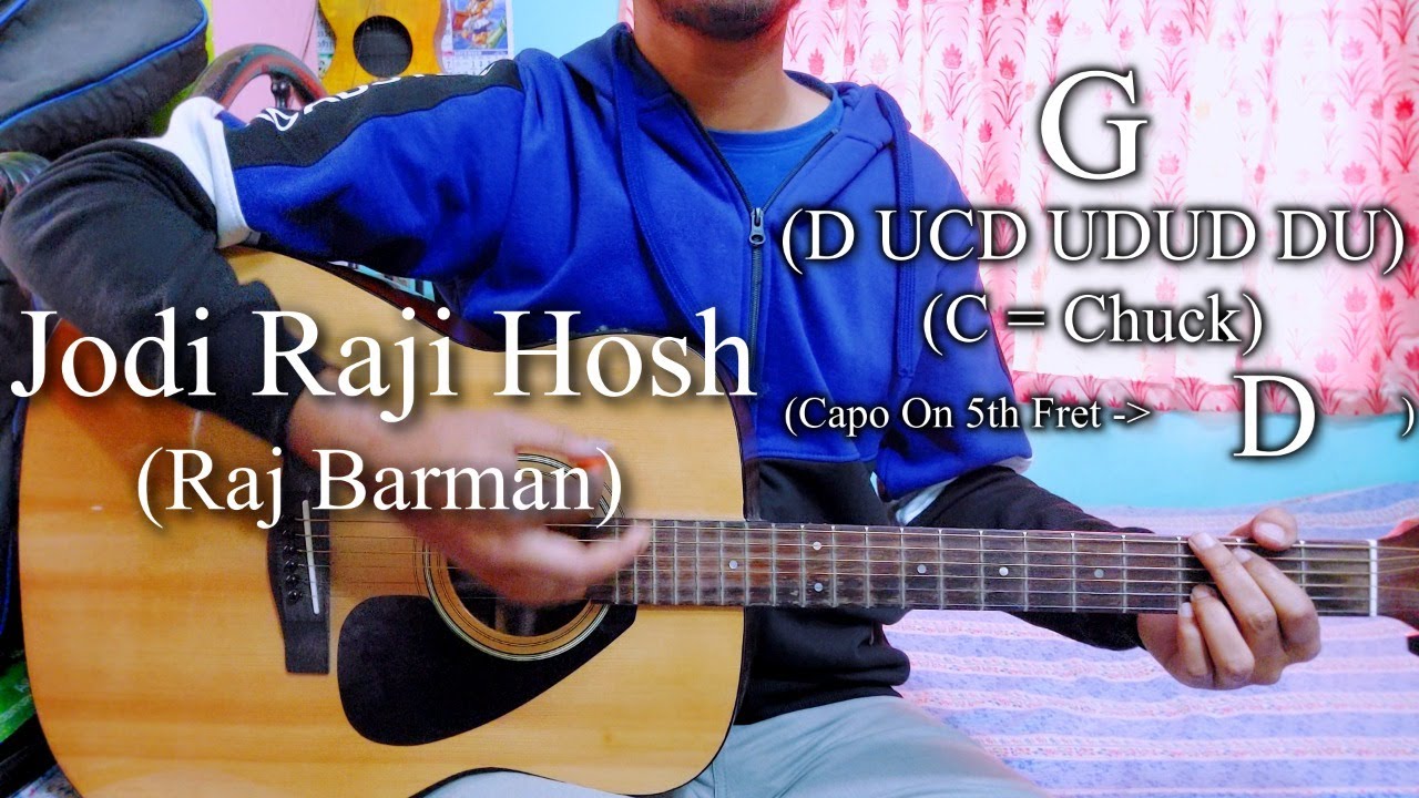 Jodi Raji Hosh | Raj Barman | Easy Guitar Chords Lesson+Cover ...