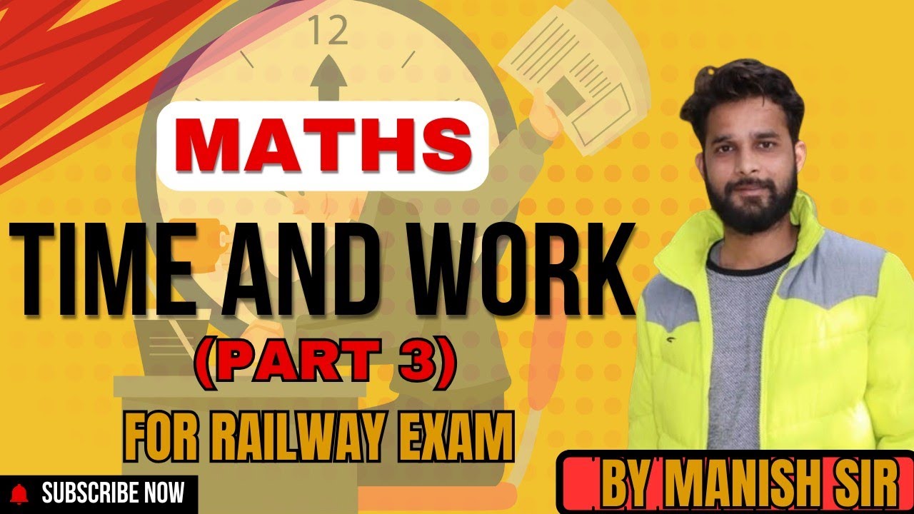MATHS || TIME AND WORK PART-3 || BY MANISH SIR #sccp #education #maths #basicmaths #ssc #railway ...