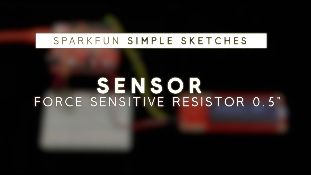 SparkFun Simple Sketches - Force Sensitive Resistor - YouTube