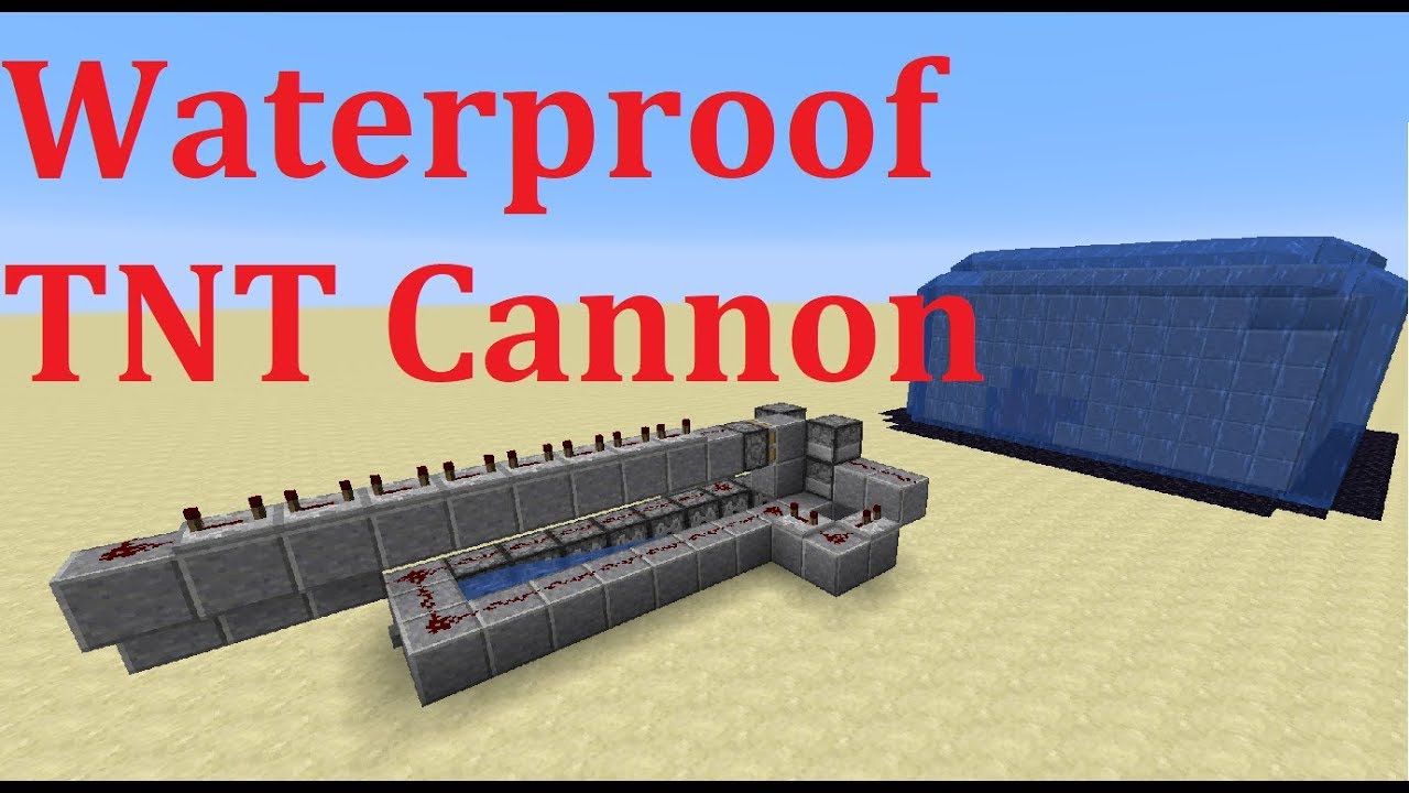 Waterproof TNT Cannon. How to raid Forts covered with water/lava. works ...