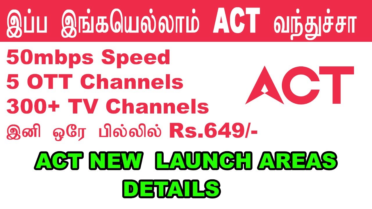 ACT Fiber Net @ 649/- 300 TV Channels | ACT New Launch Area | Best ...