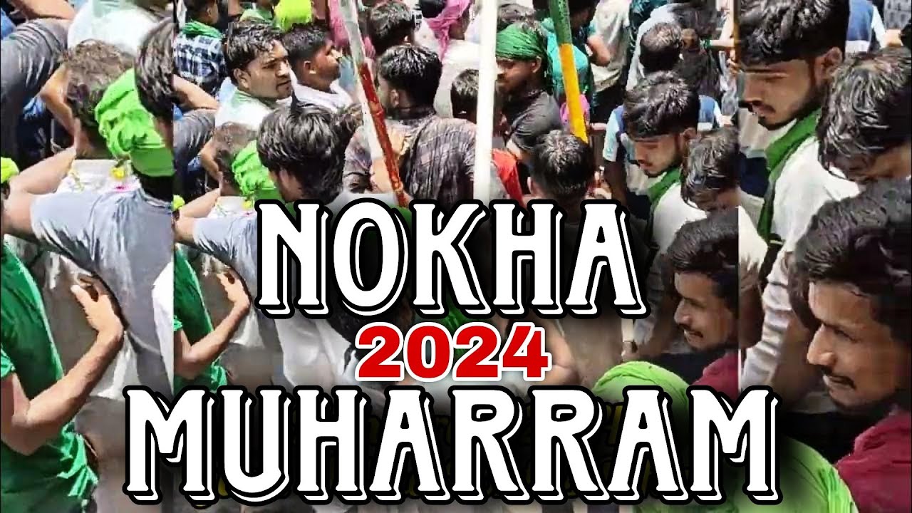 Muharram 2024 Garh Nokha Rohtas Bihar Julus #nokharohtas #garhnokha # ...