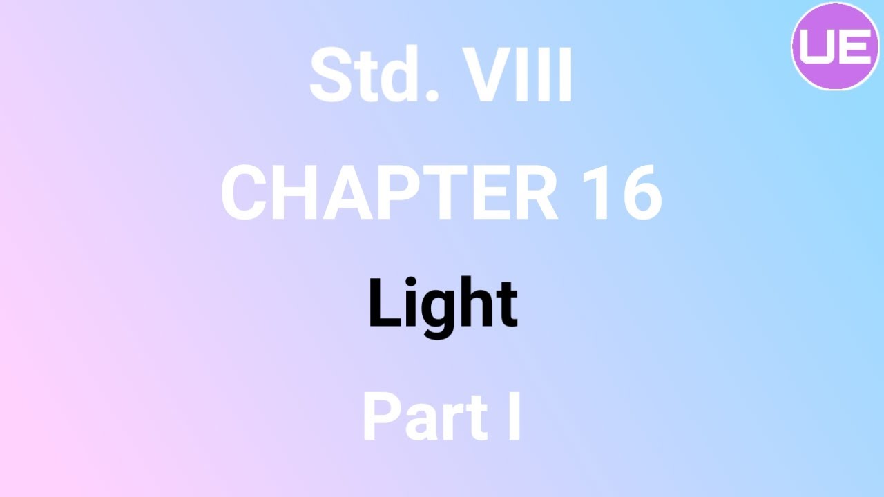 Std 8 Science Ch 16 Light Part 1 Class 8 Science Ch 16 Ch 16 Class 8 YouTube std-8-science-ch-16-light-part-1-class-8-science-ch-16-ch-16-class-8-youtube