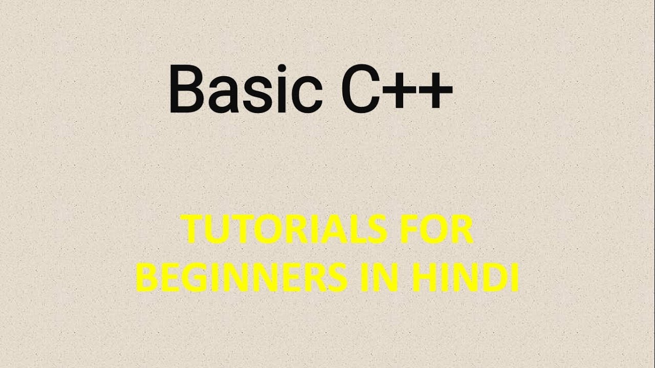 Basic C++ | Tutorials for Beginner In Hindi | # 04 - YouTube