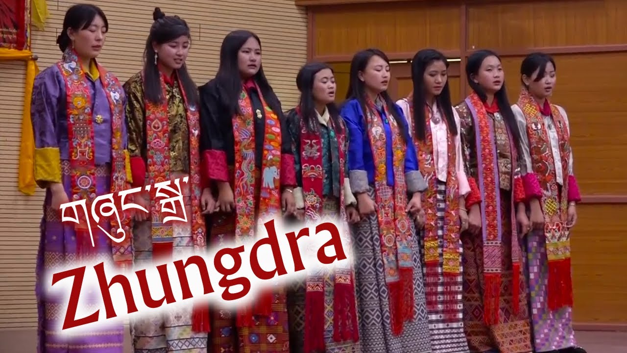 Zhungdra || གཞུང་སྒྲ་ || Bhutanese Traditional Song & Dance || - YouTube