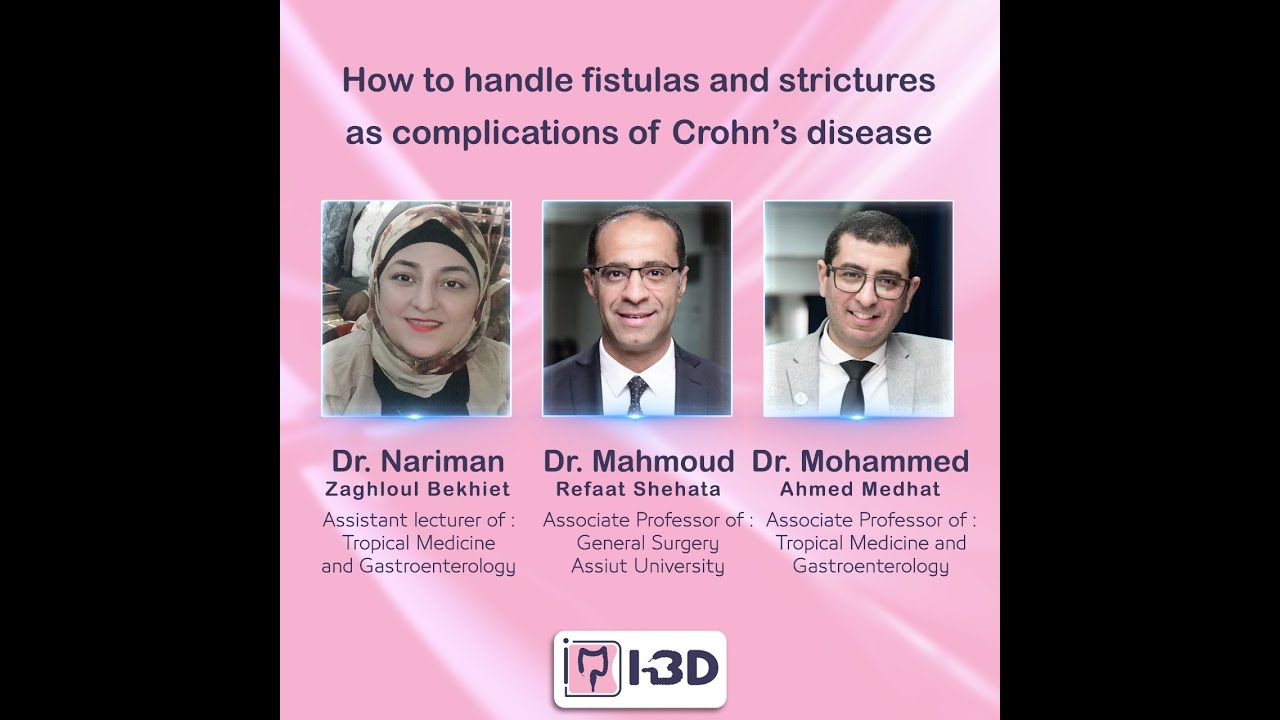 How to handle fistulas and strictures as complications of Crohn's ...