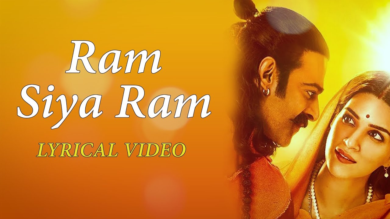Ram Siya Ram lyrics | Adipurush | Prabhas | Sachet - Parampara | Manoj ...