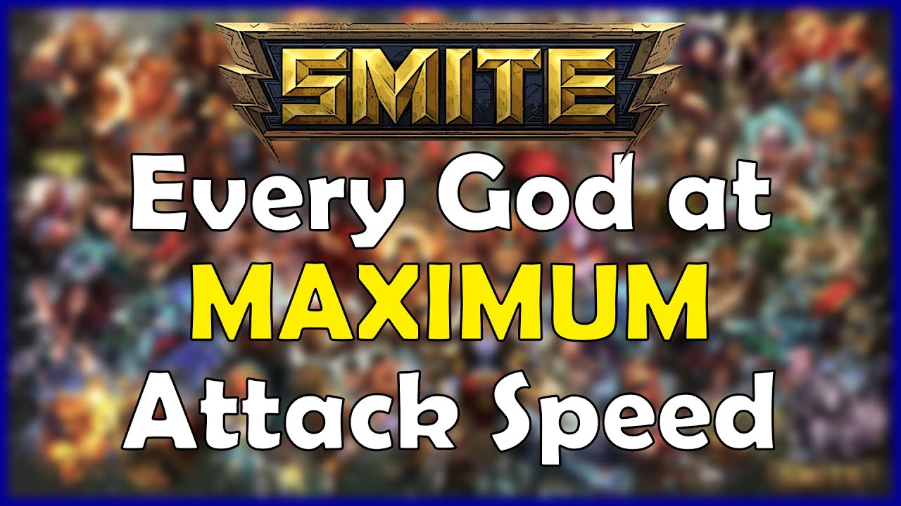 SMITE: Every God at MAXIMUM Attack Speed - YouTube