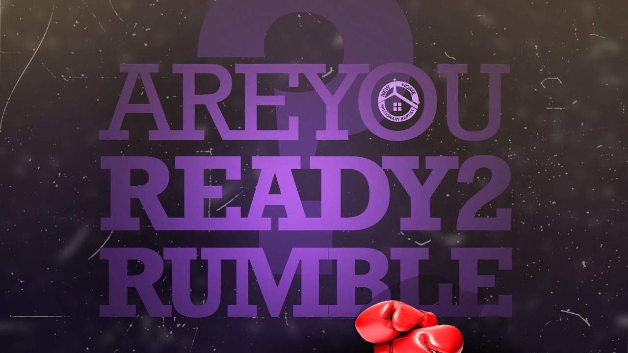 "Let's Get Ready to Rumble" Pt.4 - YouTube