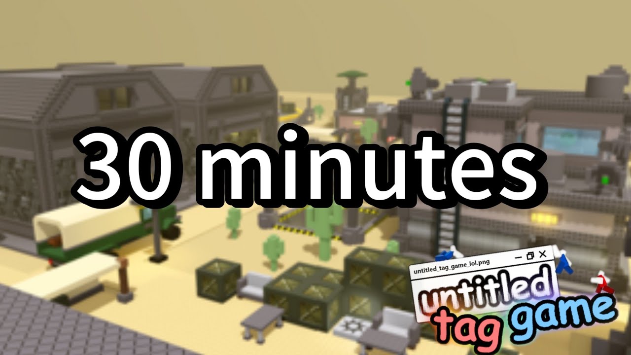 30 minutes of untitled tag game :D - YouTube