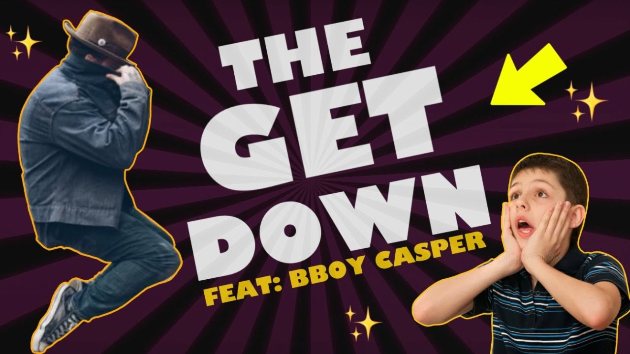 The Get Get Get Down w/ Bboy Casper - YouTube