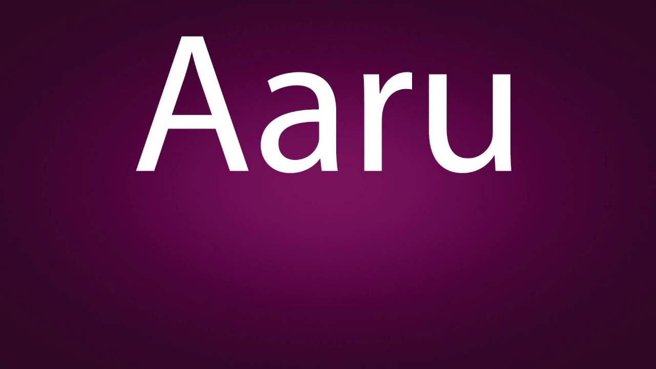 How to pronounce Aaru - YouTube