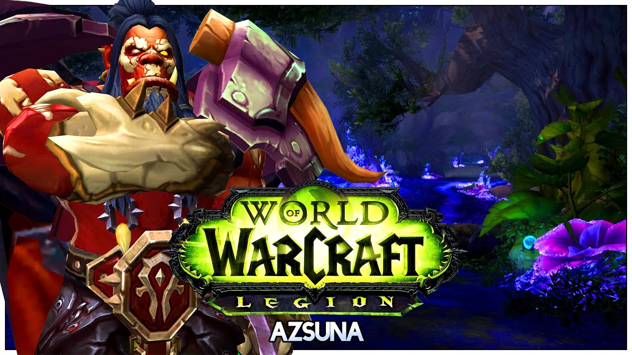WORLD OF WARCRAFT | AZSUNA | LOREMASTER/ALL QUESTS | PROC WARRIOR | No ...