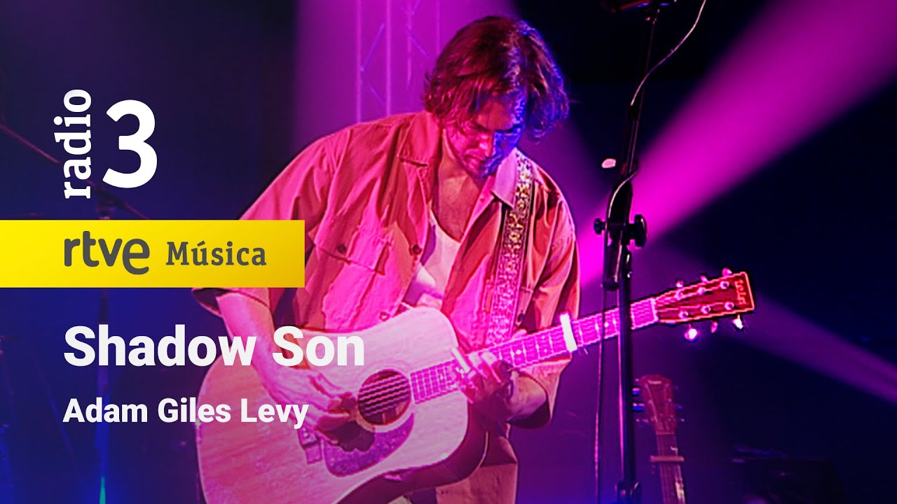 Adam Giles Levy - “Shadow Son” | Conciertos de Radio 3 (2022) - YouTube