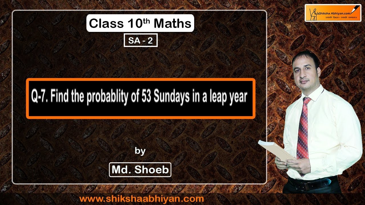 Q7 Find the probability of 53 Sundays in a leap year. - YouTube