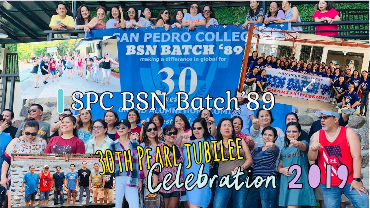 SPC BSN Batch’89 30th Pearl Jubilee Celebration 2019 - YouTube