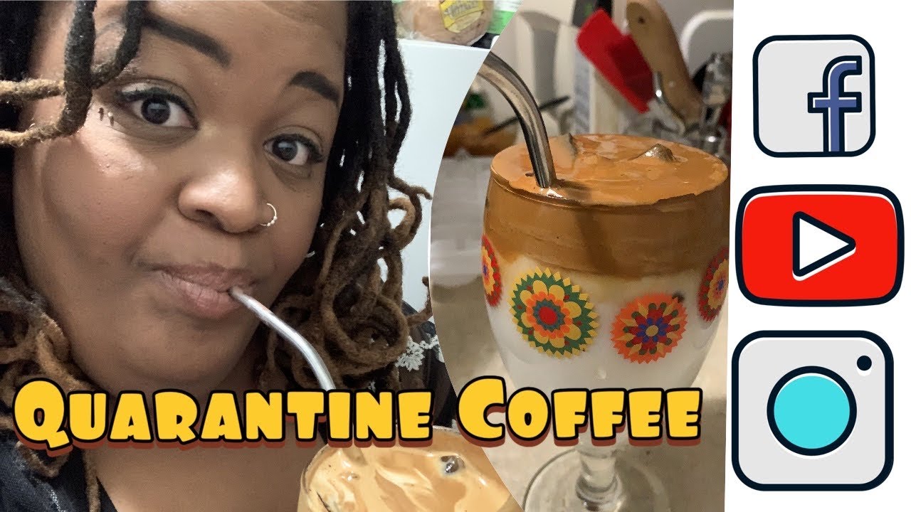 Quarantine Coffee Tutorial - Help to stop the Spread - YouTube