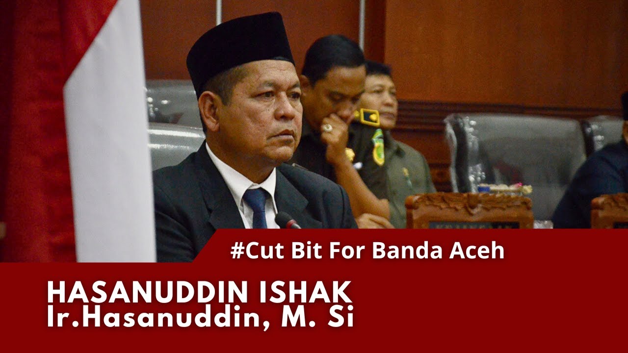 Hasanuddin Ishak | Cut Bit For Banda Aceh - YouTube