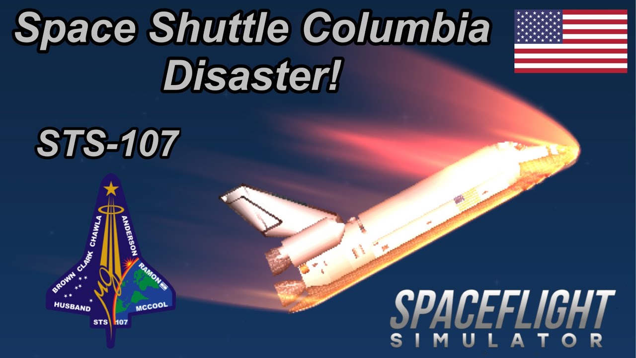 Space Shuttle Columbia Disaster | SFS 1.5.3 - YouTube