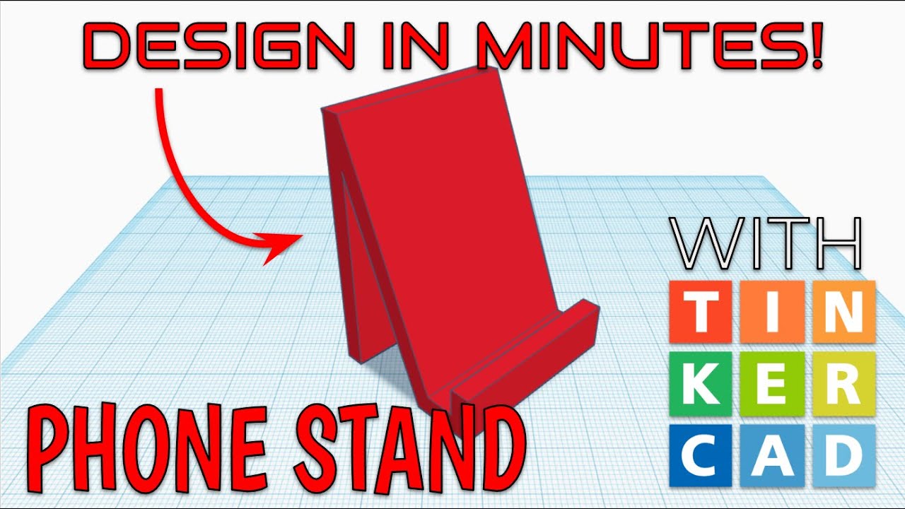 How To Make A Phone Stand With Tinkercad In Minutes YouTube