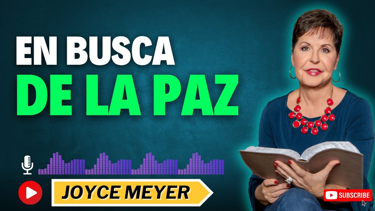 En busca de la Paz | 💎Joyce Meyer - YouTube