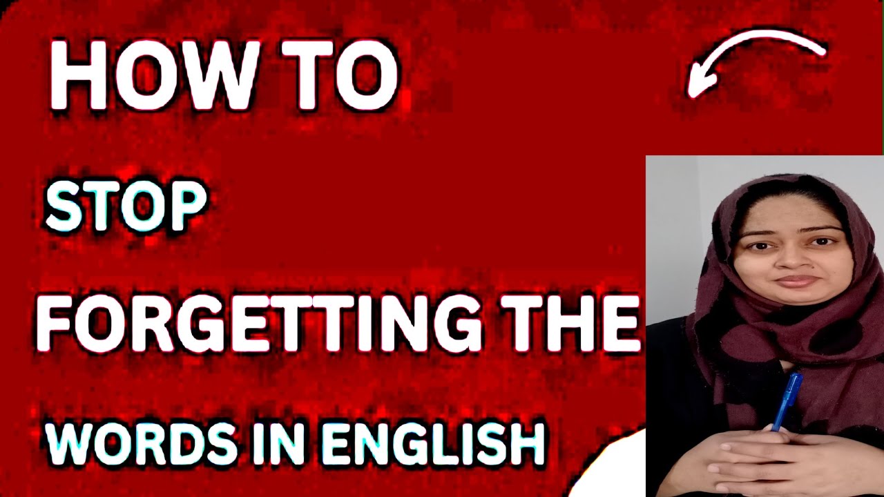 Forget Words When Speaking English || Here Is Why? - YouTube
