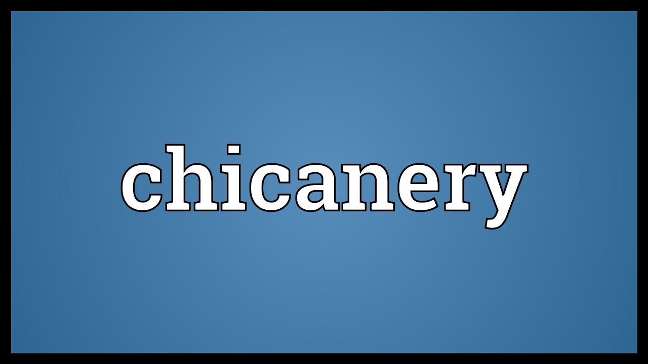 Chicanery Meaning - YouTube