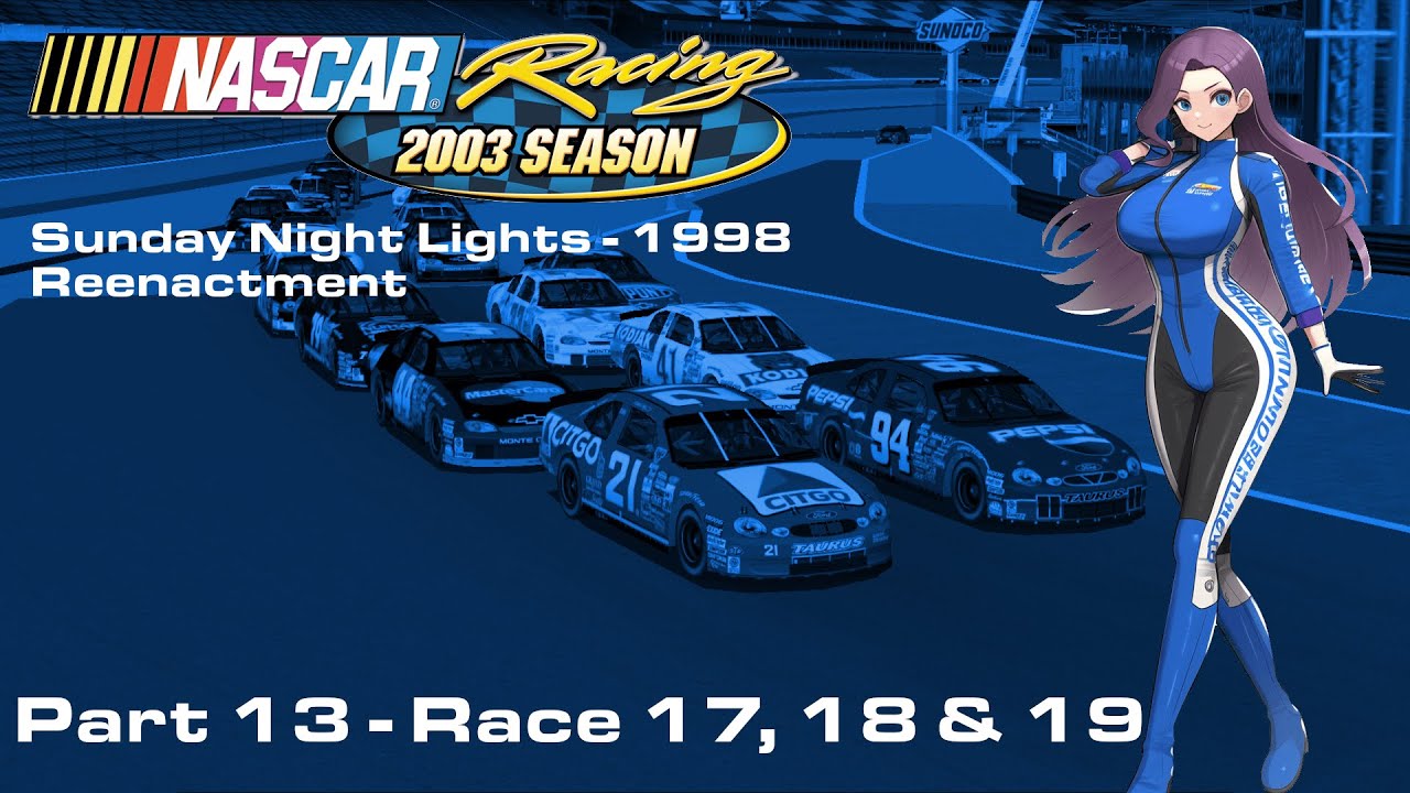 NR2003: Sunday Night Lights 1998 Reenactment - Part 13 - YouTube