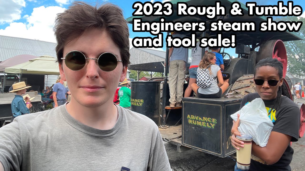 2023 Rough & Tumble Engineers steam show, summer festival, and tool sale. PA has a lot more than ...
