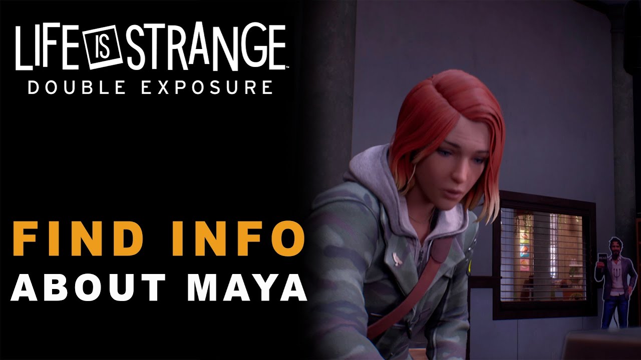 Life is Strange: Double Exposure — Find information about Maya Chapter ...