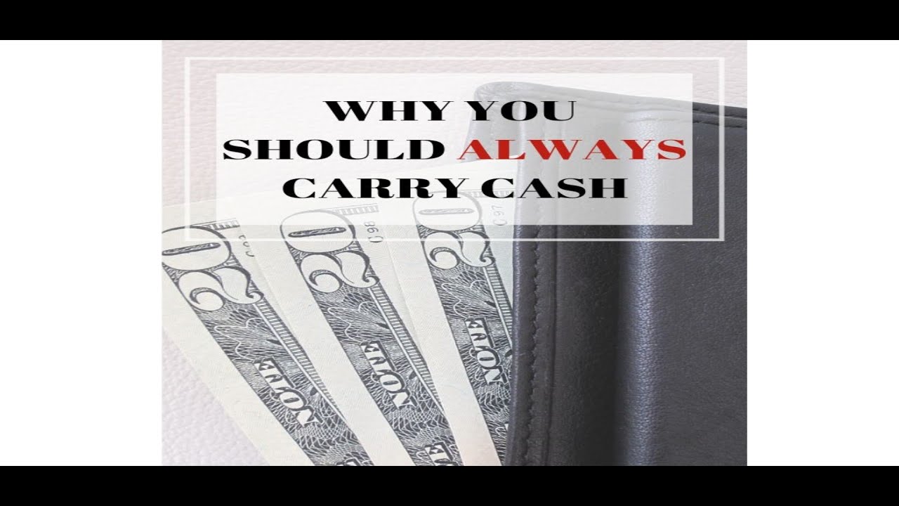 Always Carry Cash - YouTube