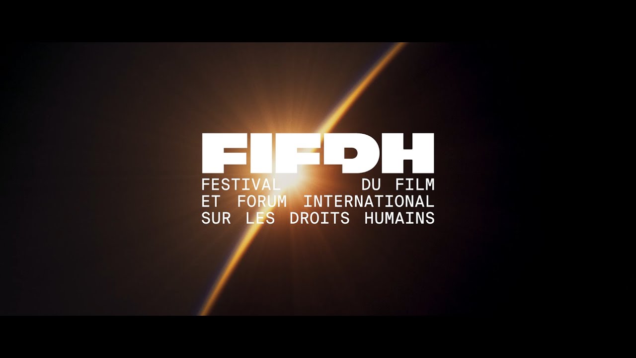 22ème Édition FIFDH • Trailer Festival - YouTube