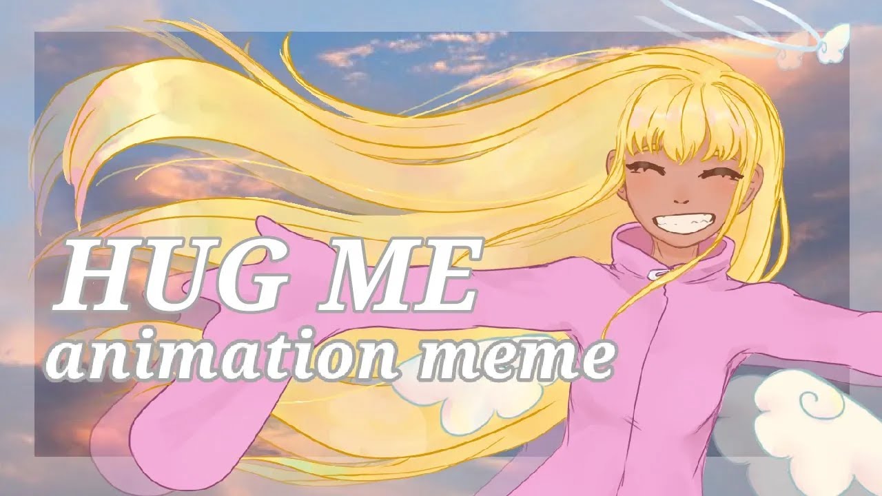 Hug Me! Bring it in - Animation meme // OC (old) - YouTube