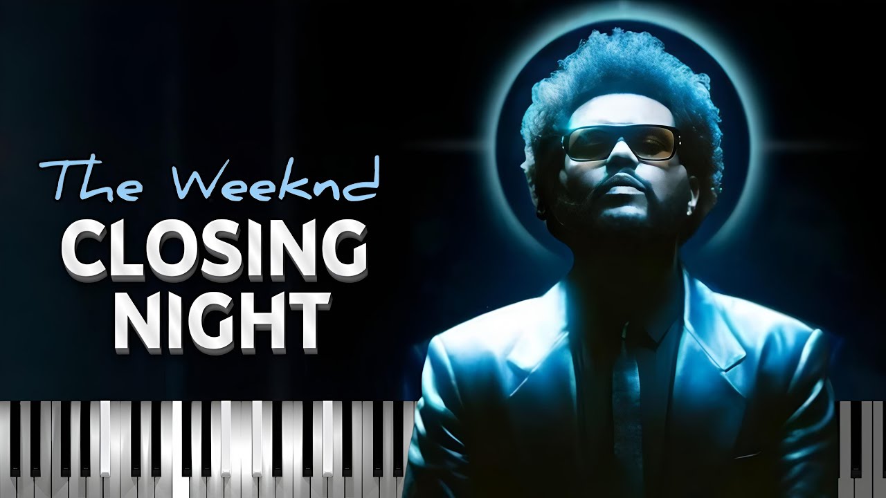 The Weeknd - Closing Night [Piano cover and Karaoke] - YouTube