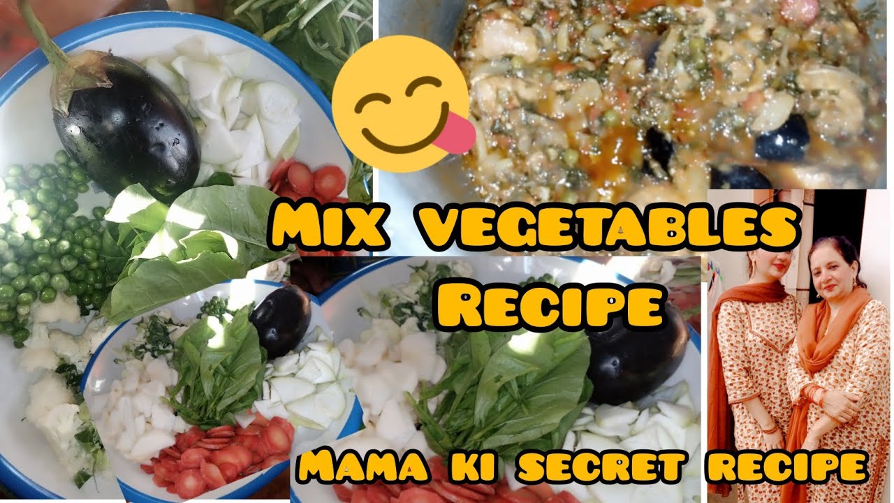 Mix Vegetables with chicken | Special recipe Of Mama | Mix vegetables ...