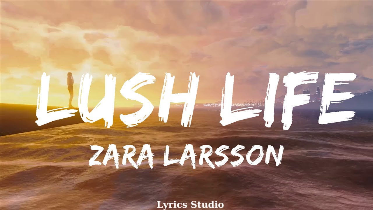 Zara Larsson - Lush Life || Music Valerie - YouTube